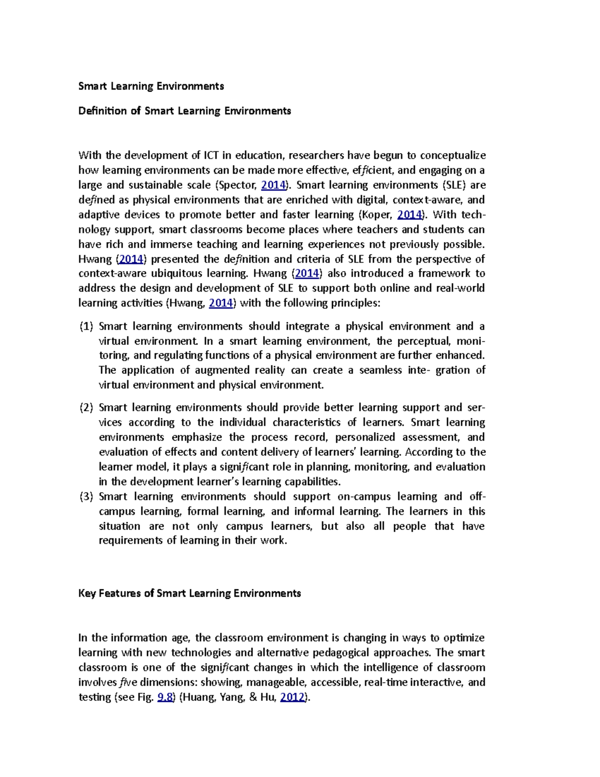 Smart Learning Environments - Smart learning environments (SLE) are ...