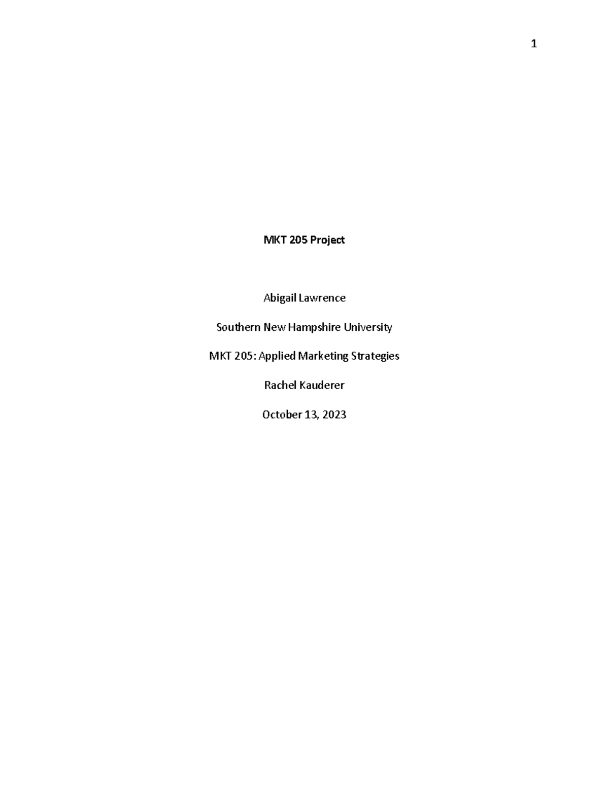 MKT 205 FINAL PROJECT - MKT 205 Project Abigail Lawrence Southern New ...