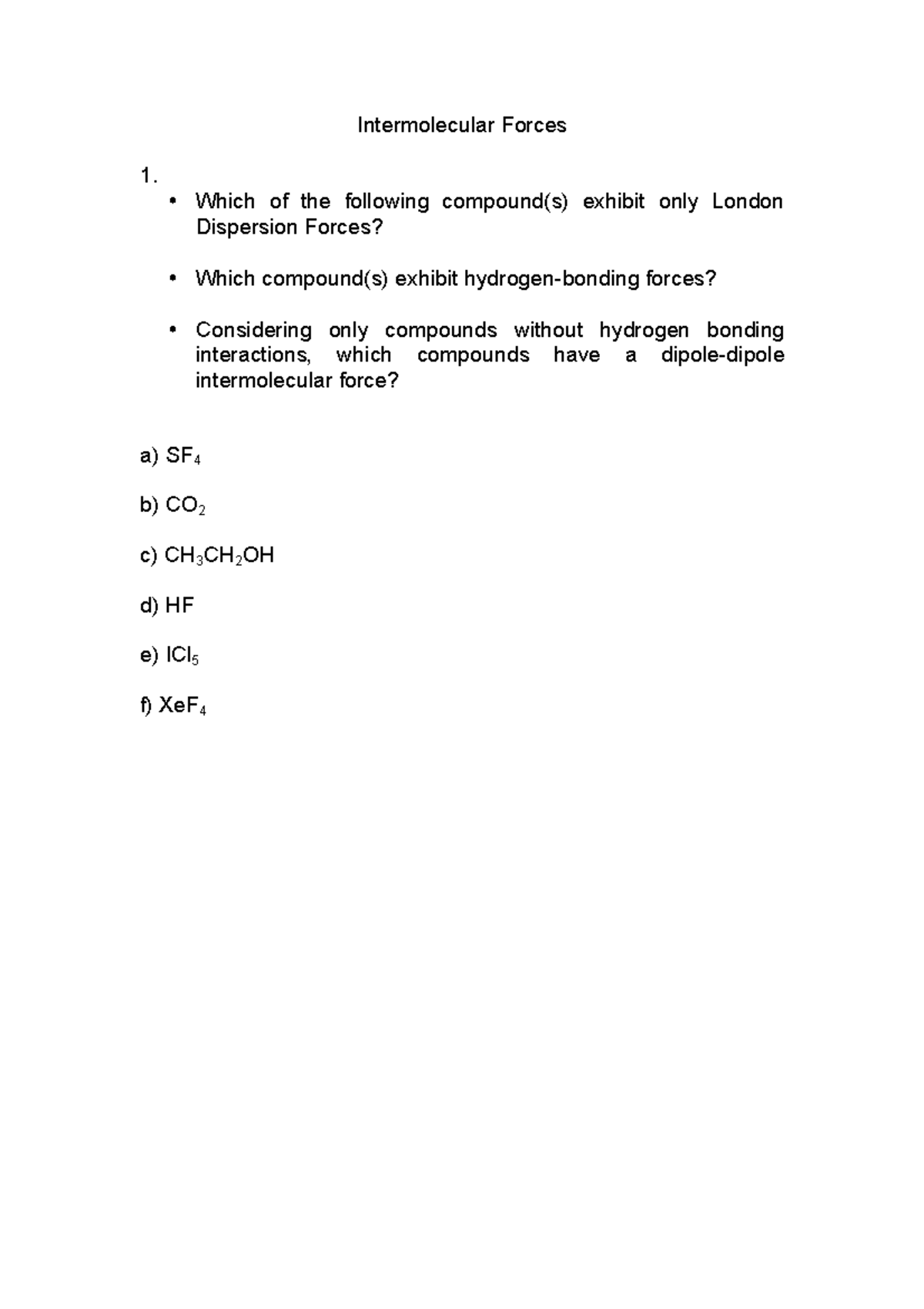 IM Forces-Questions - Tutorial - Intermolecular Forces 1. • Which of ...