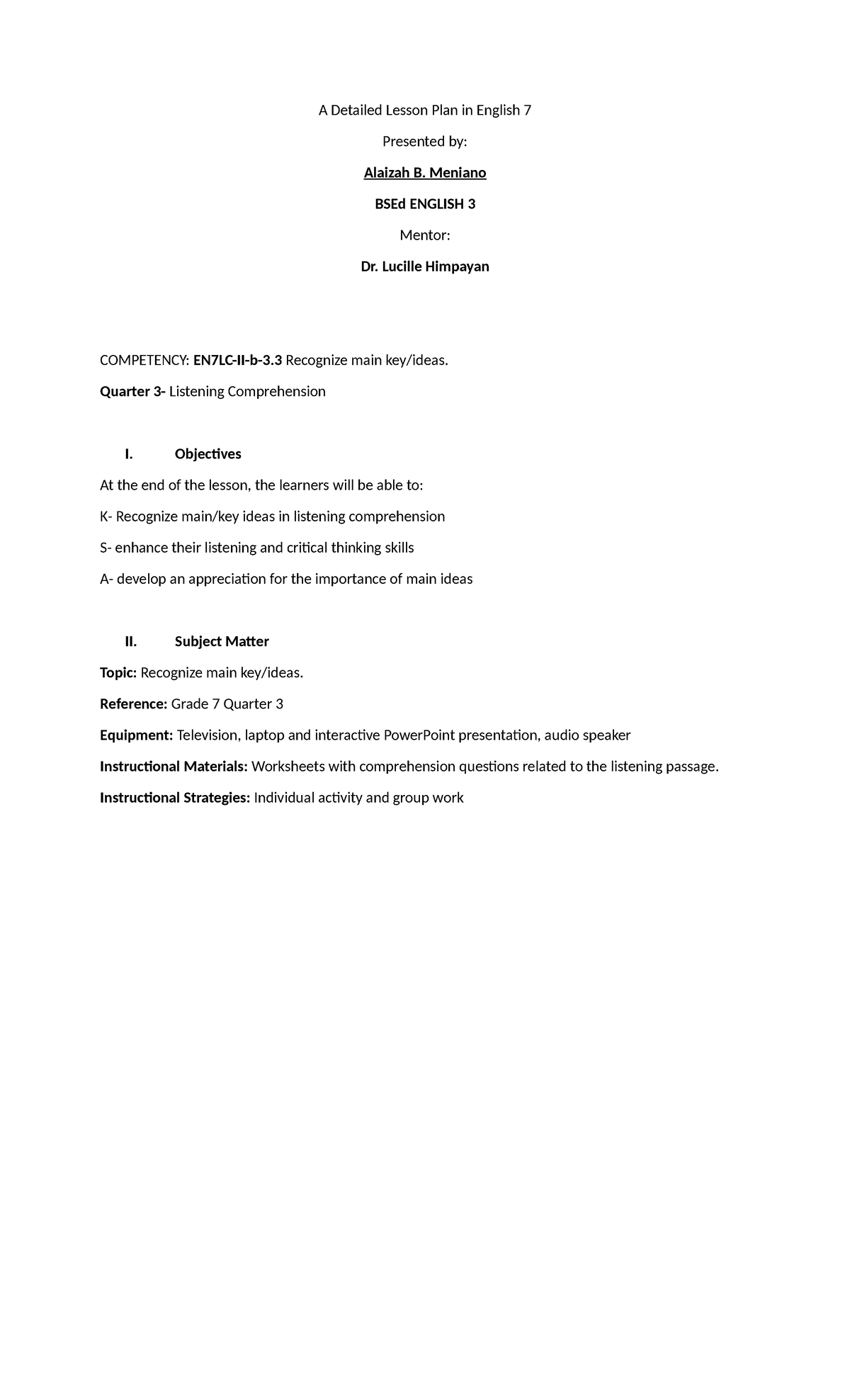 A Detailed Lesson Plan in Listening Comprehension grade 7 - A Detailed ...