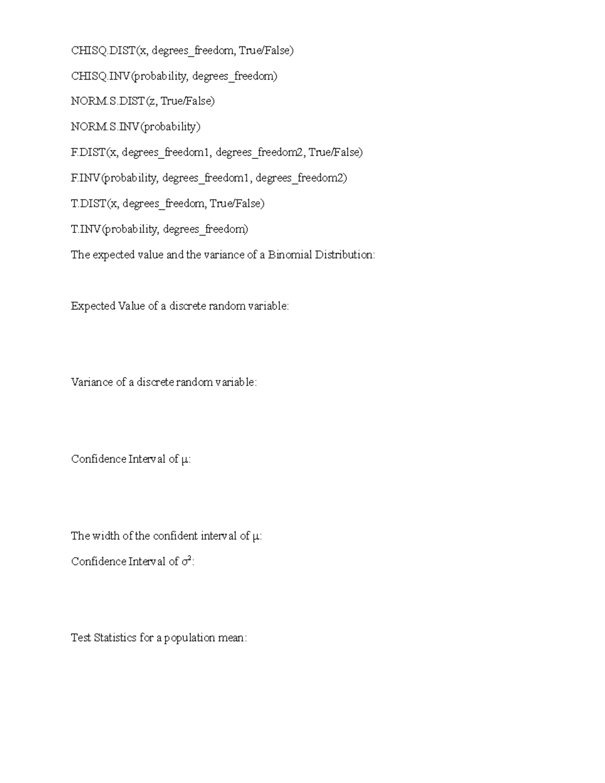 Fin 6307 final exam review sheets - CHISQ(x, degrees_freedom, True/False) CHISQ(probability ...