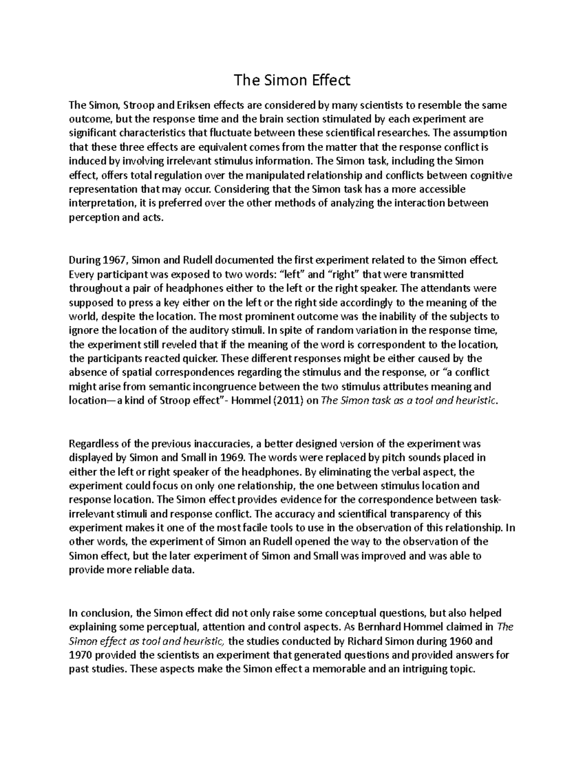 Simon Effect - The Simon Effect The Simon, Stroop and Eriksen effects are considered by many ...