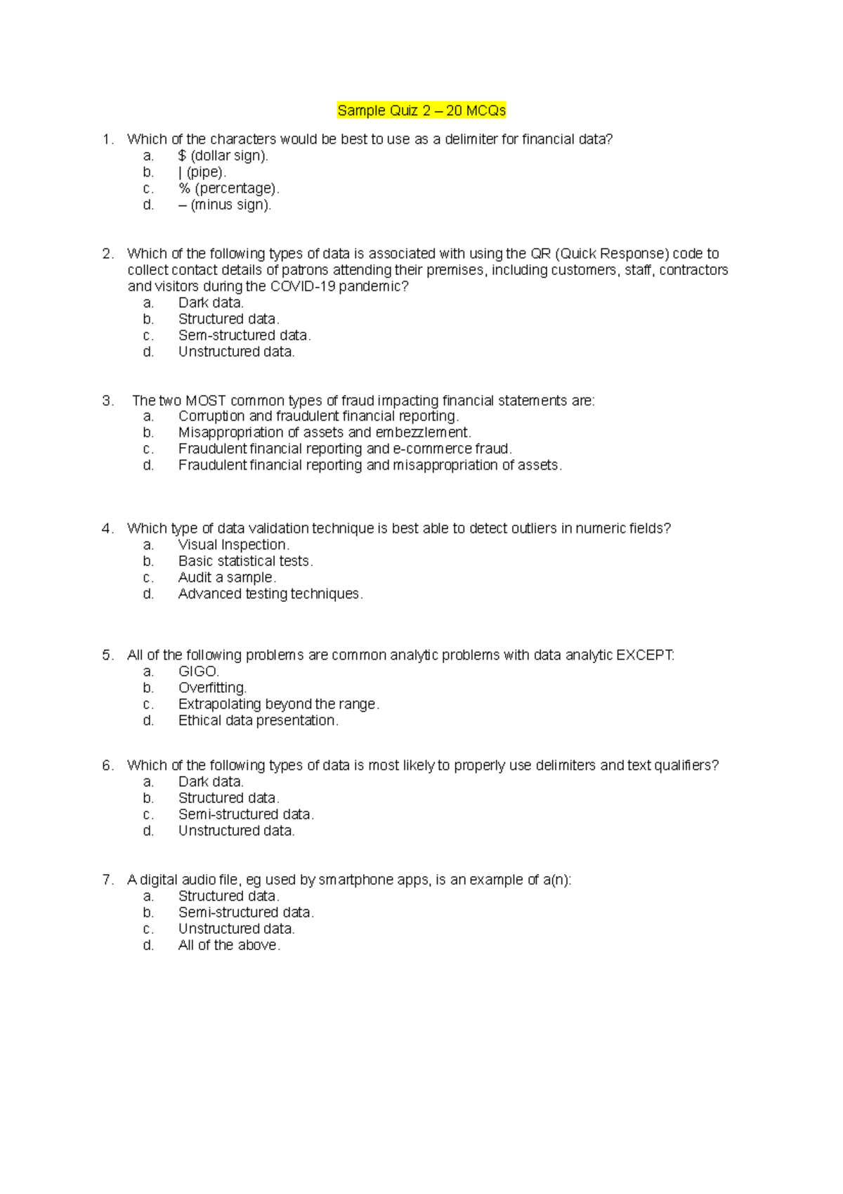 Sample Quiz 2 - Quiz - Sample Quiz 2 – 20 MCQs Which of the characters ...