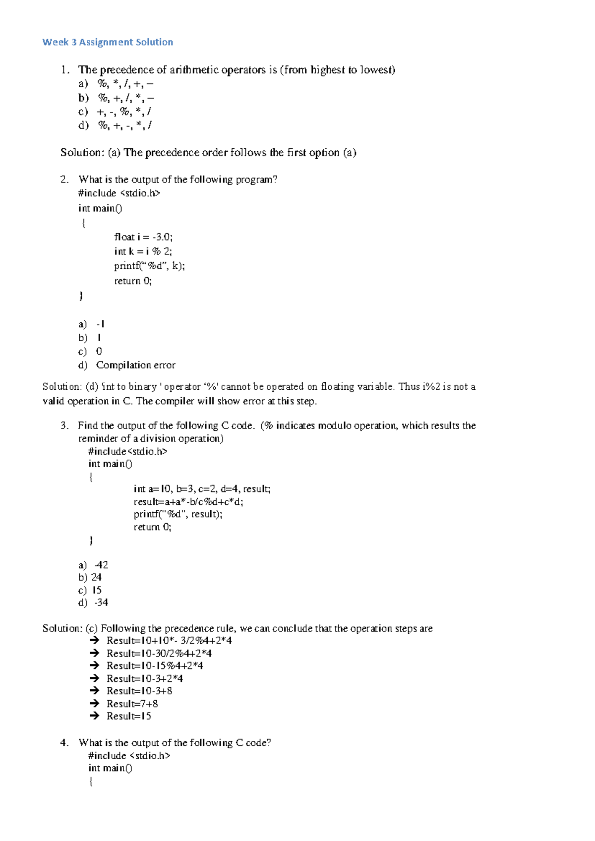 Week 3 Assignment Solution - 1. The precedence of arithmetic operators is (from highest to ...