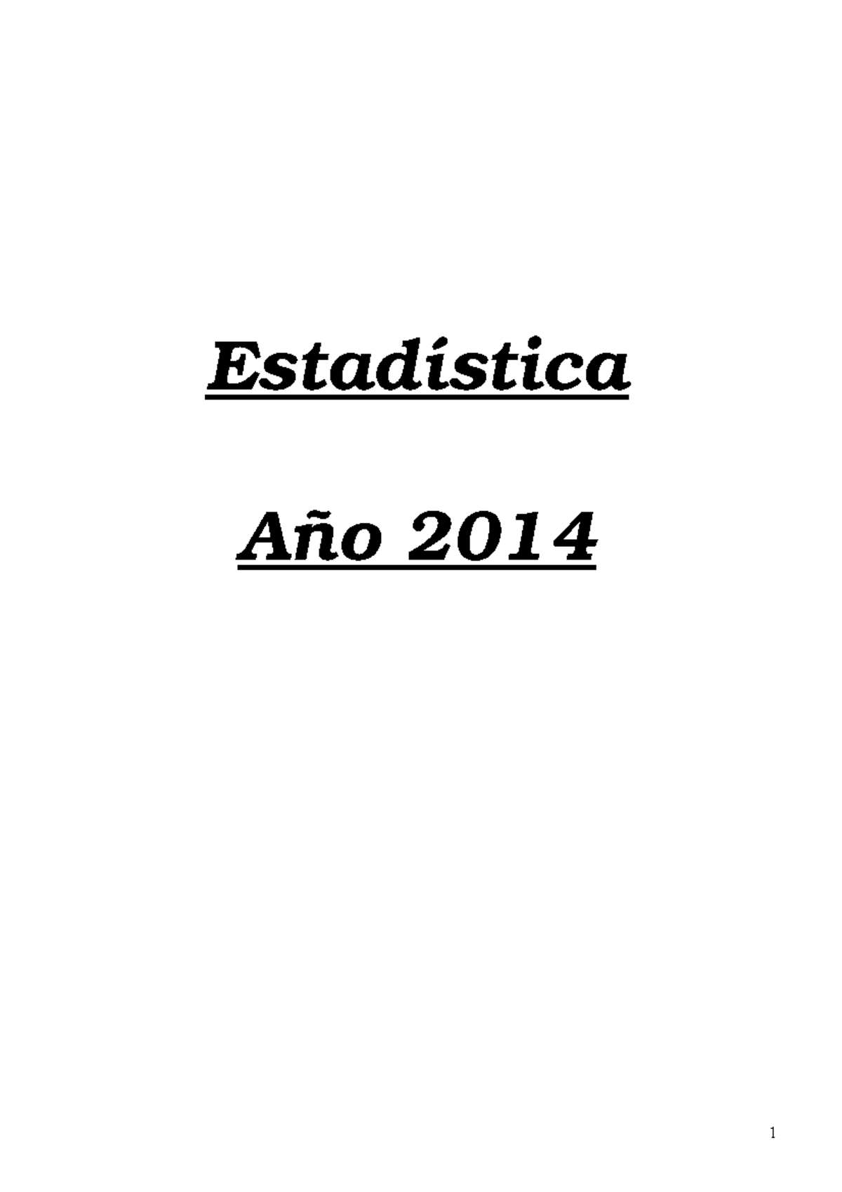 Estad stica Completa - 2014 1 Tema 1: Fundamentos de 1. Definiciones fundamentales La se ocupa ...