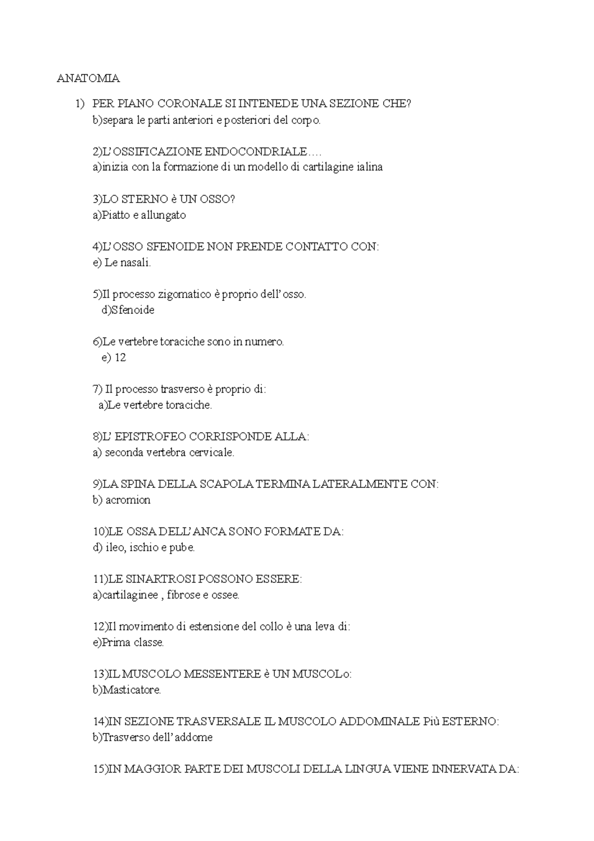 Anatomia - ANATOMIA 1) PER PIANO CORONALE SI INTENEDE UNA SEZIONE CHE ...