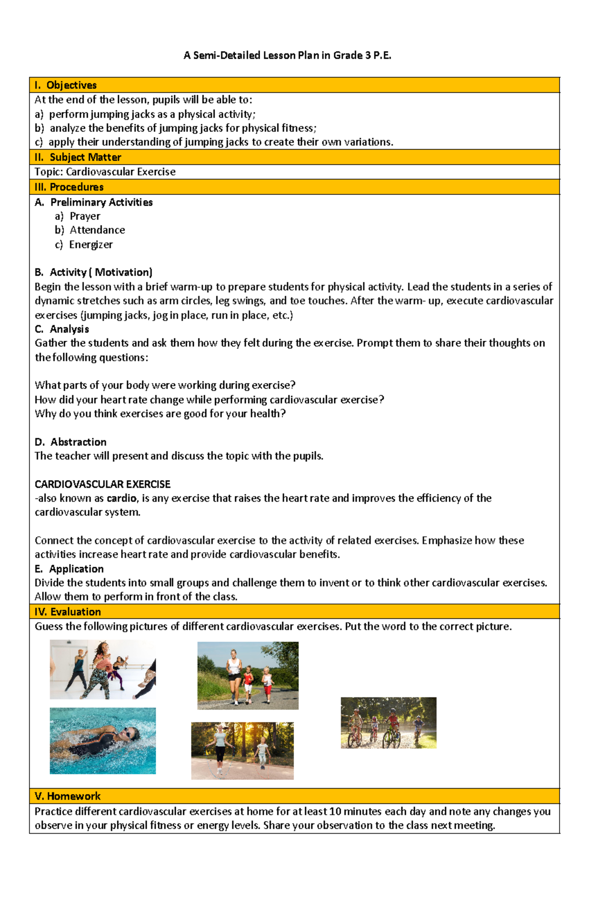 SD-LP PE3 - Semi-Detailed Lesson Plan in PE 3 - I. Objectives At the ...