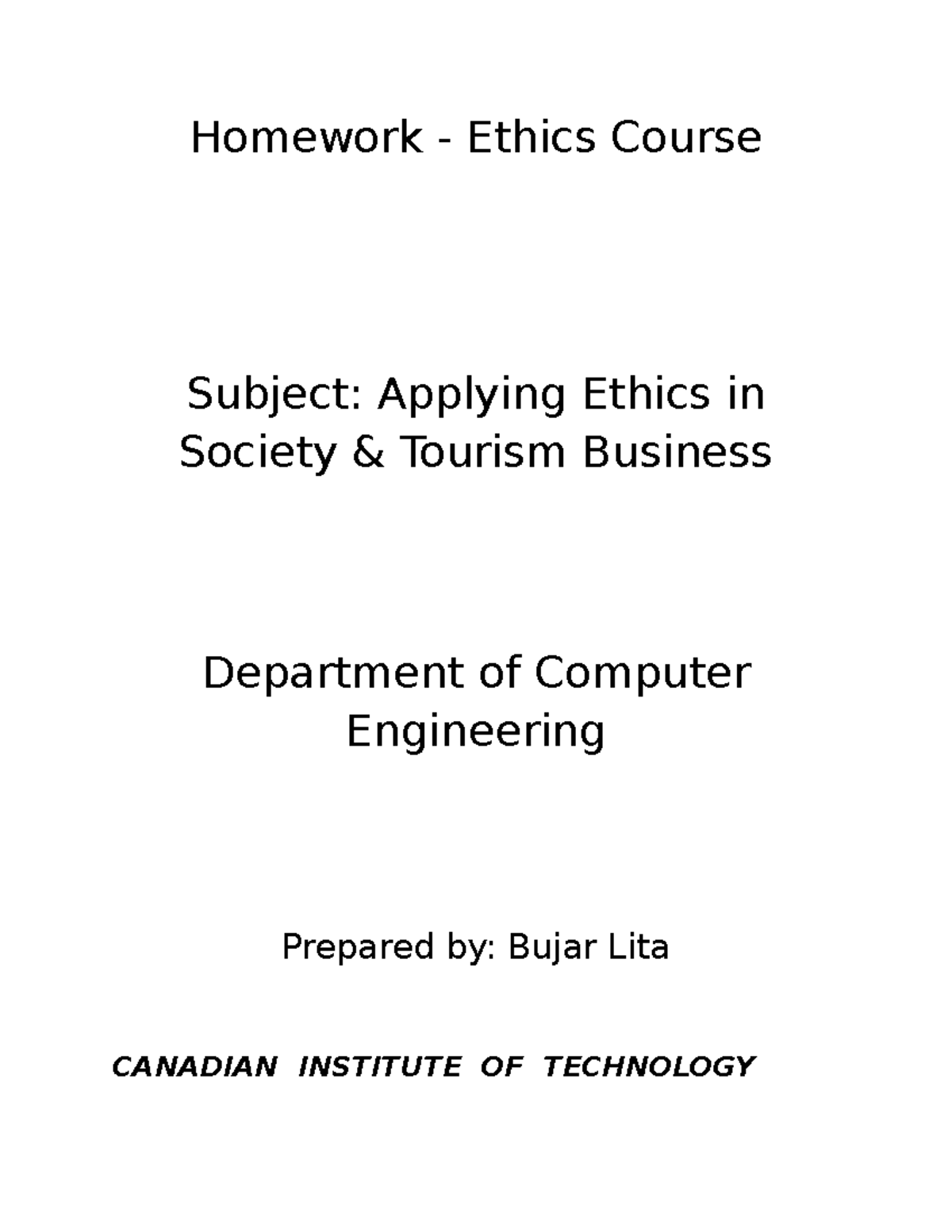 Project-ETH1 - Project - Homework - Ethics Course Subject: Applying Ethics in Society & Tourism ...