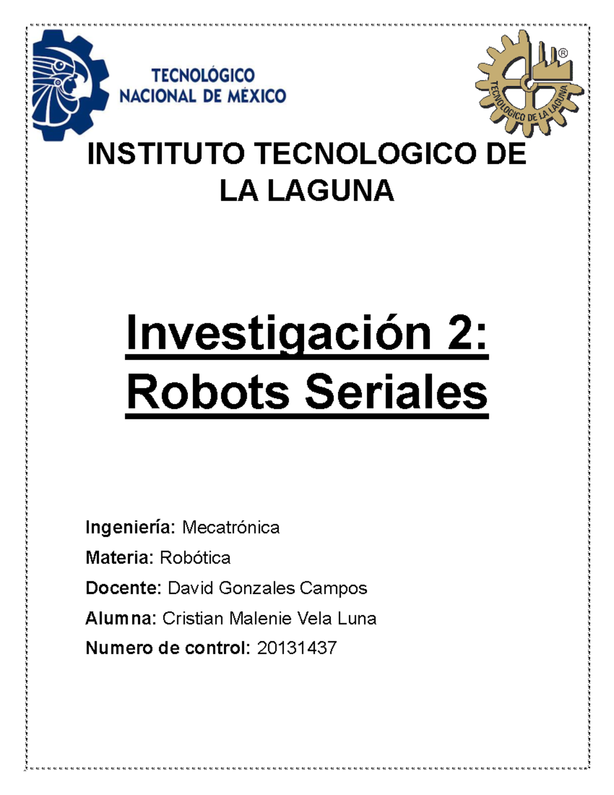 Investigación 2.- Robots Seriales - INSTITUTO TECNOLOGICO DE LA LAGUNA ...