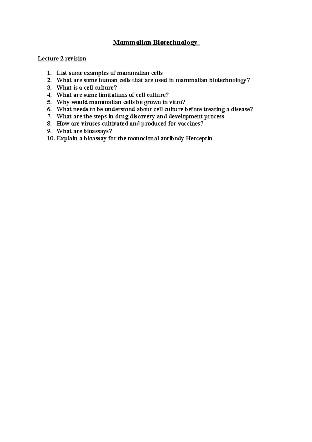 Mammalian Biotechnology revision - Mammalian Biotechnology Lecture 2 revision 1. List some ...