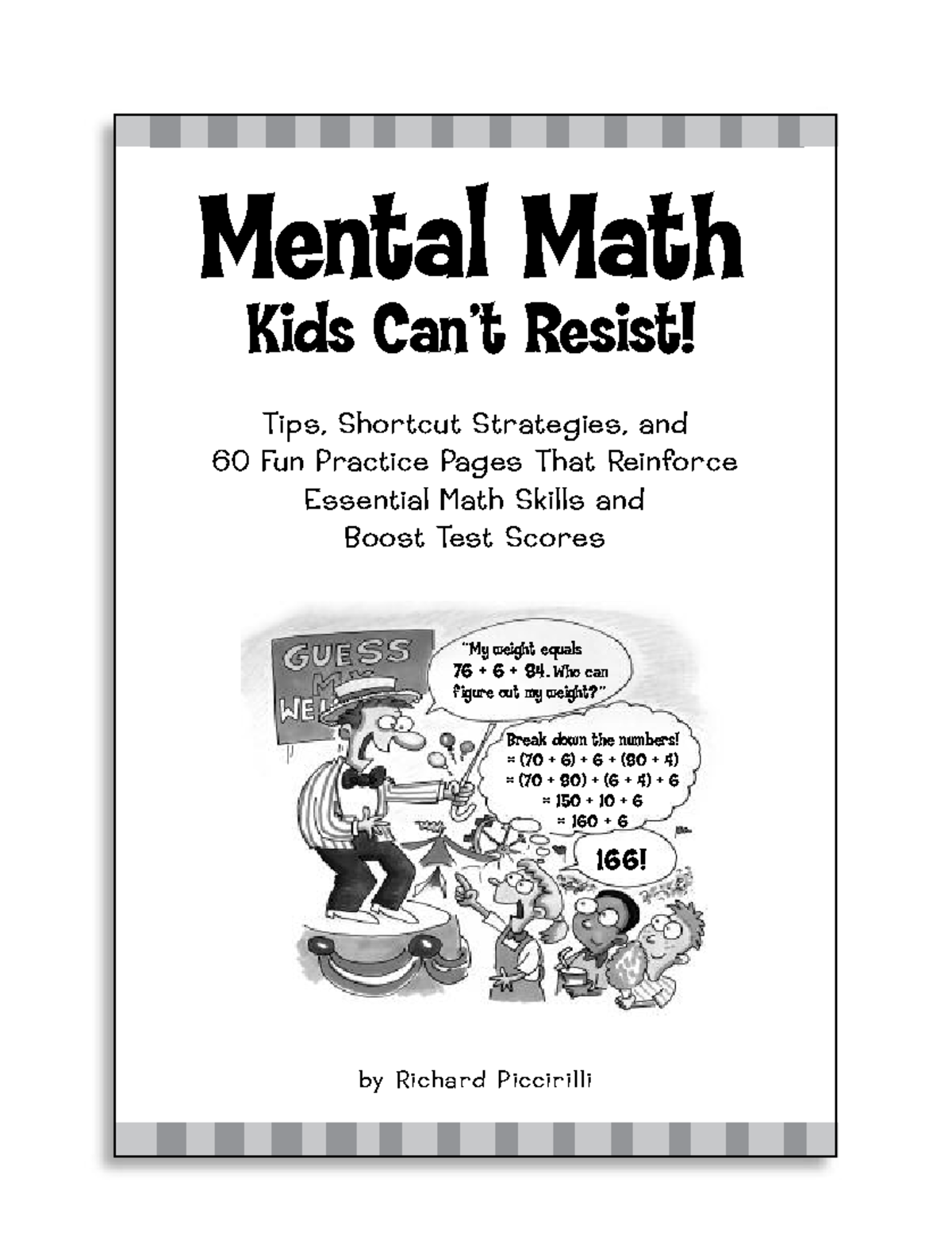 Mental Math Kids Can't Resist Tips, Short-cut Strategies, and 60 Fun ...