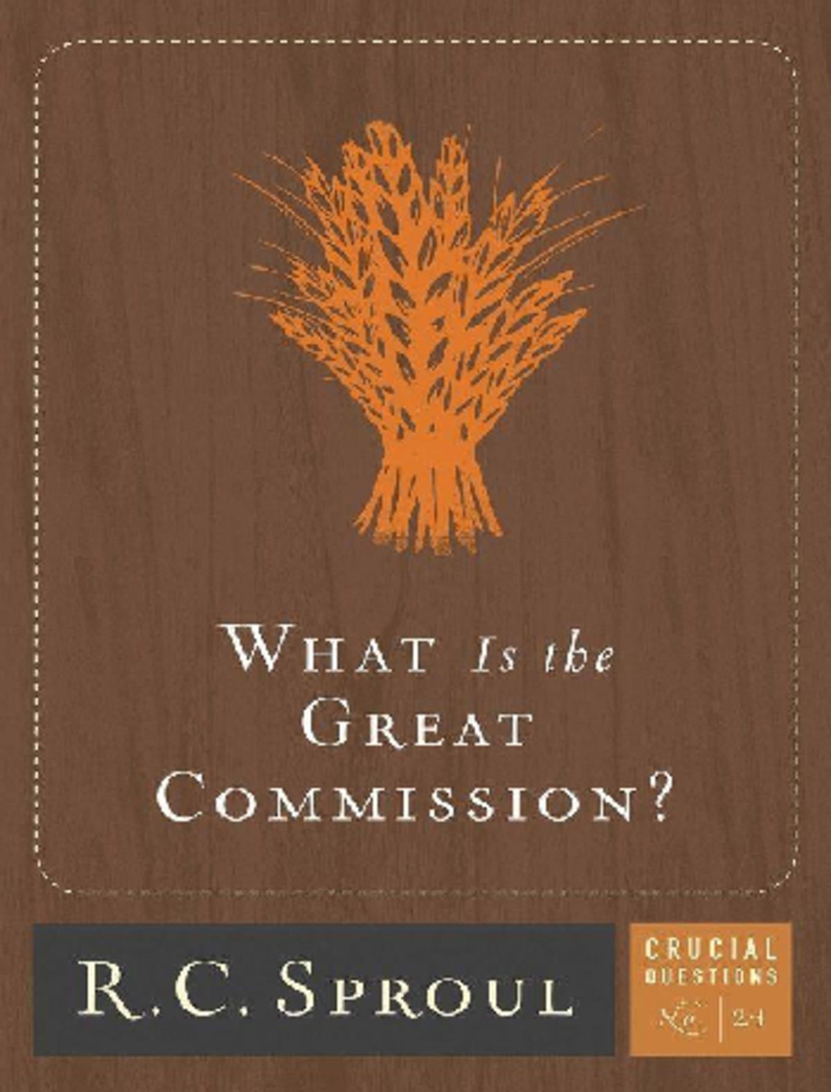 21 What is the Great Commission - R.C. Sproul - The Crucial Questions ...