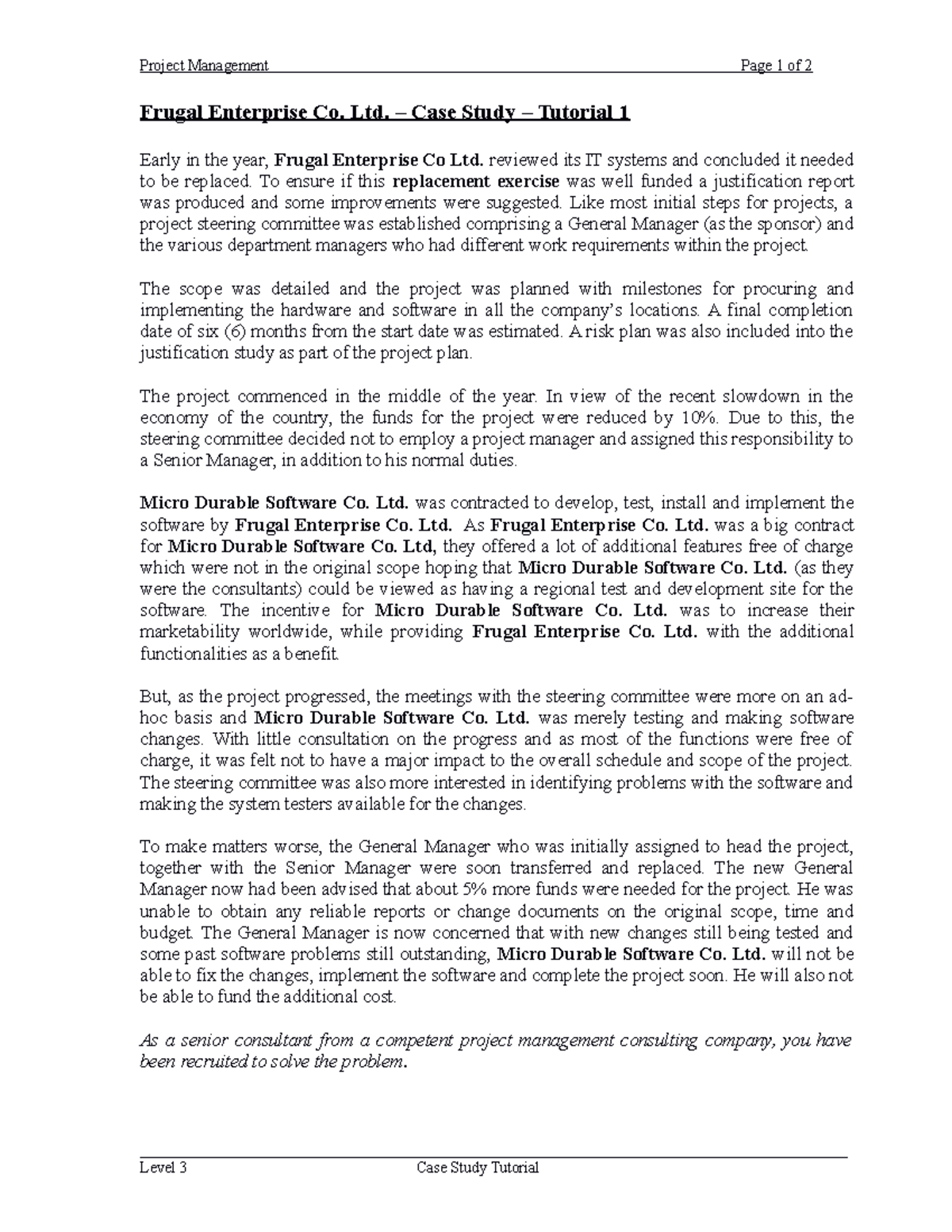 Case Study 1 - Tutorial 1 - [VCV] - Project Management Page 1 of 2 Frugal Enterprise Co. Ltd ...