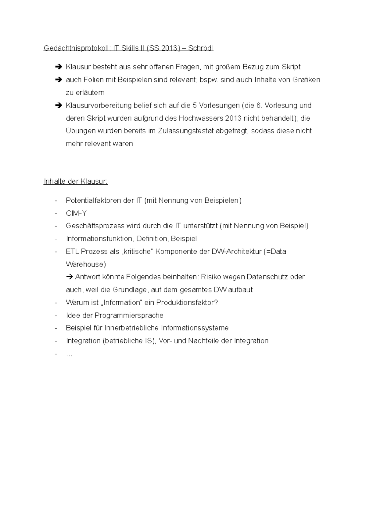 Klausur Sommersemester 2013, Fragen - Gedächtnisprotokoll: IT Skills II (SS 2013) – Schrödl ...