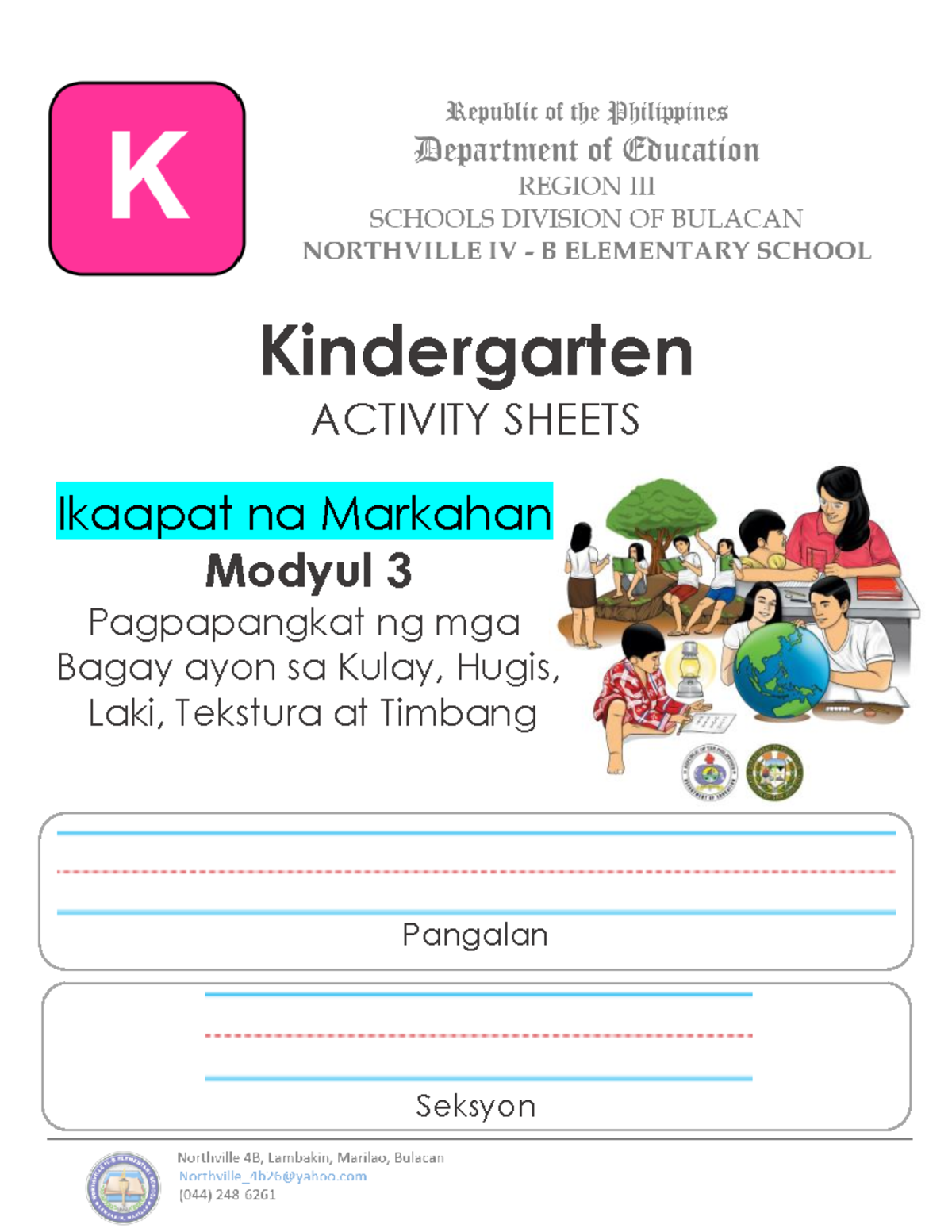 Q4-Modyul-3 - Kindergarten ACTIVITY SHEETS Ikaapat na Markahan Modyul 3 Pagpapangkat ng mga ...