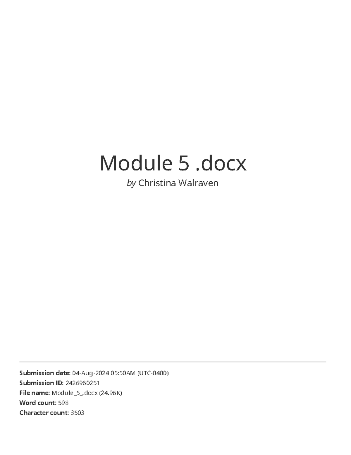 Module 5 - Module 5 .docx by Christina Walraven Submission date: 04-Aug ...