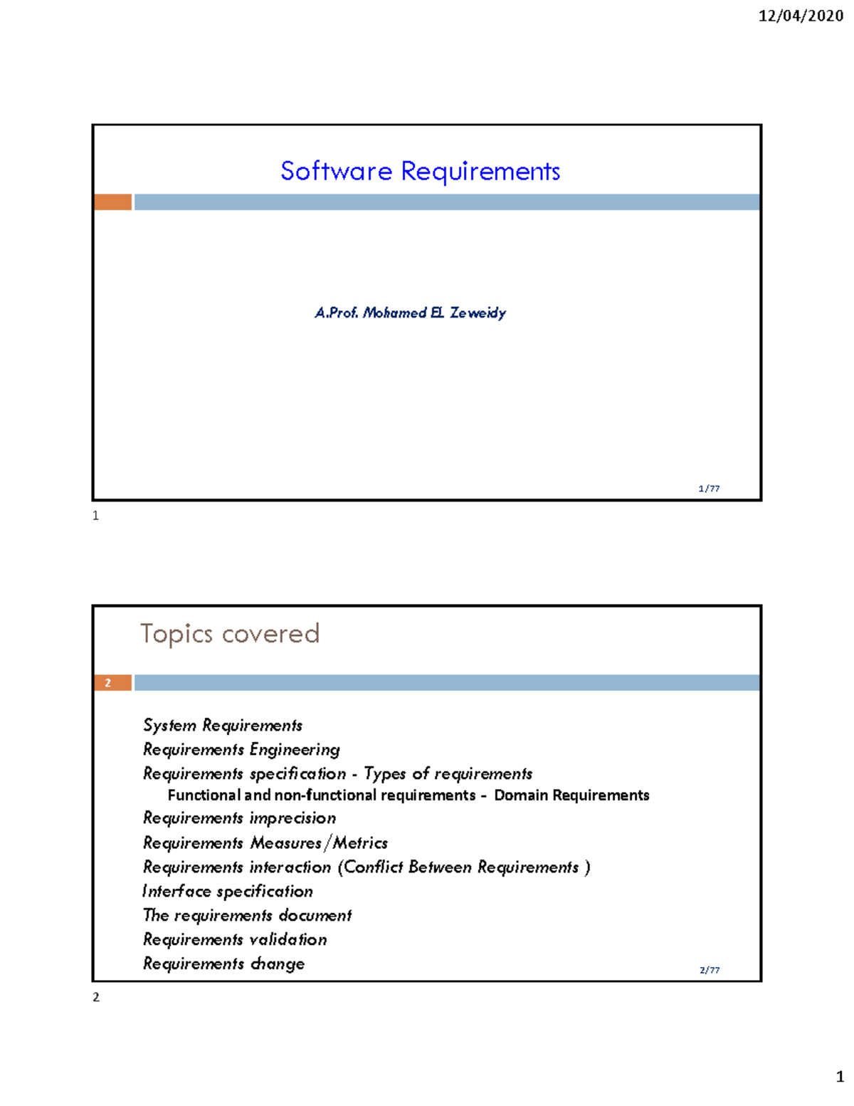 SE1-Lect Software Requirements 2021 Stud - 1 / 77 Software Requirements A. Mohamed EL Zeweidy 2 ...