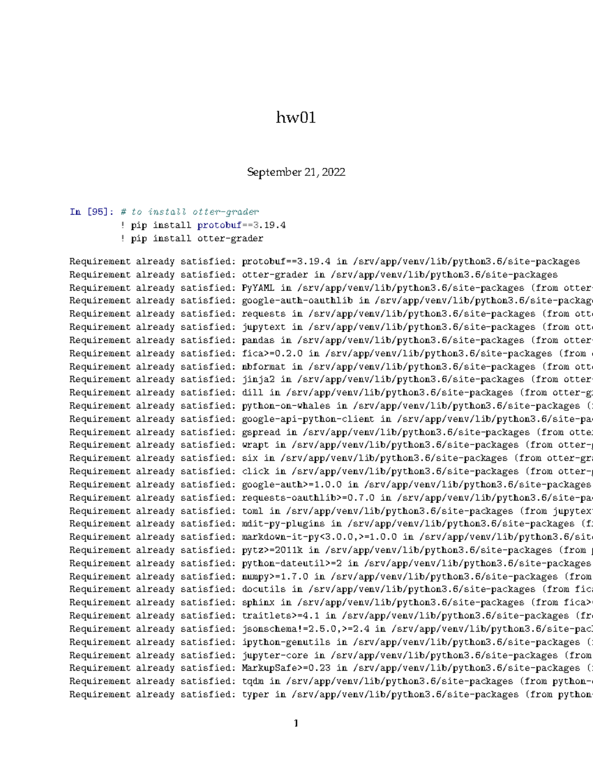 Hw01 - data science- coding - hw September 21, 2022 In [95]: # to install otter-grader !pip ...