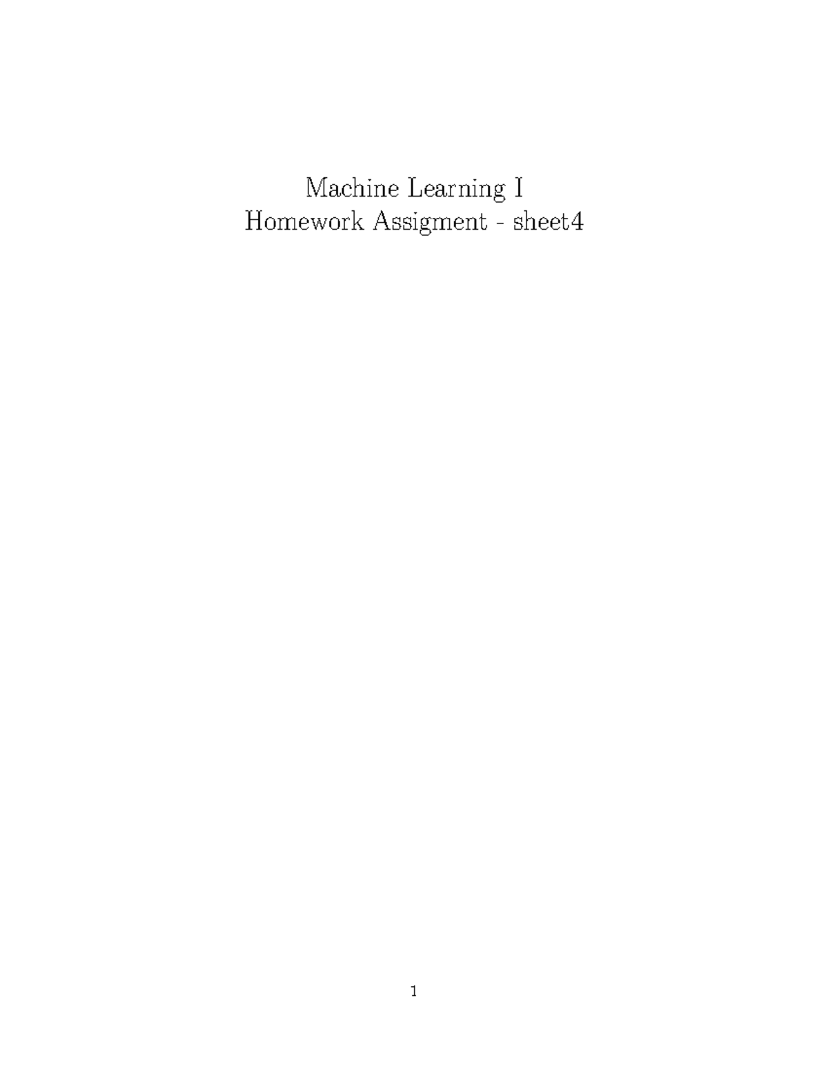ML1 sheet 04 assignment - Machine Learning I Homework Assigment - sheet [ ]: import numpy as np ...