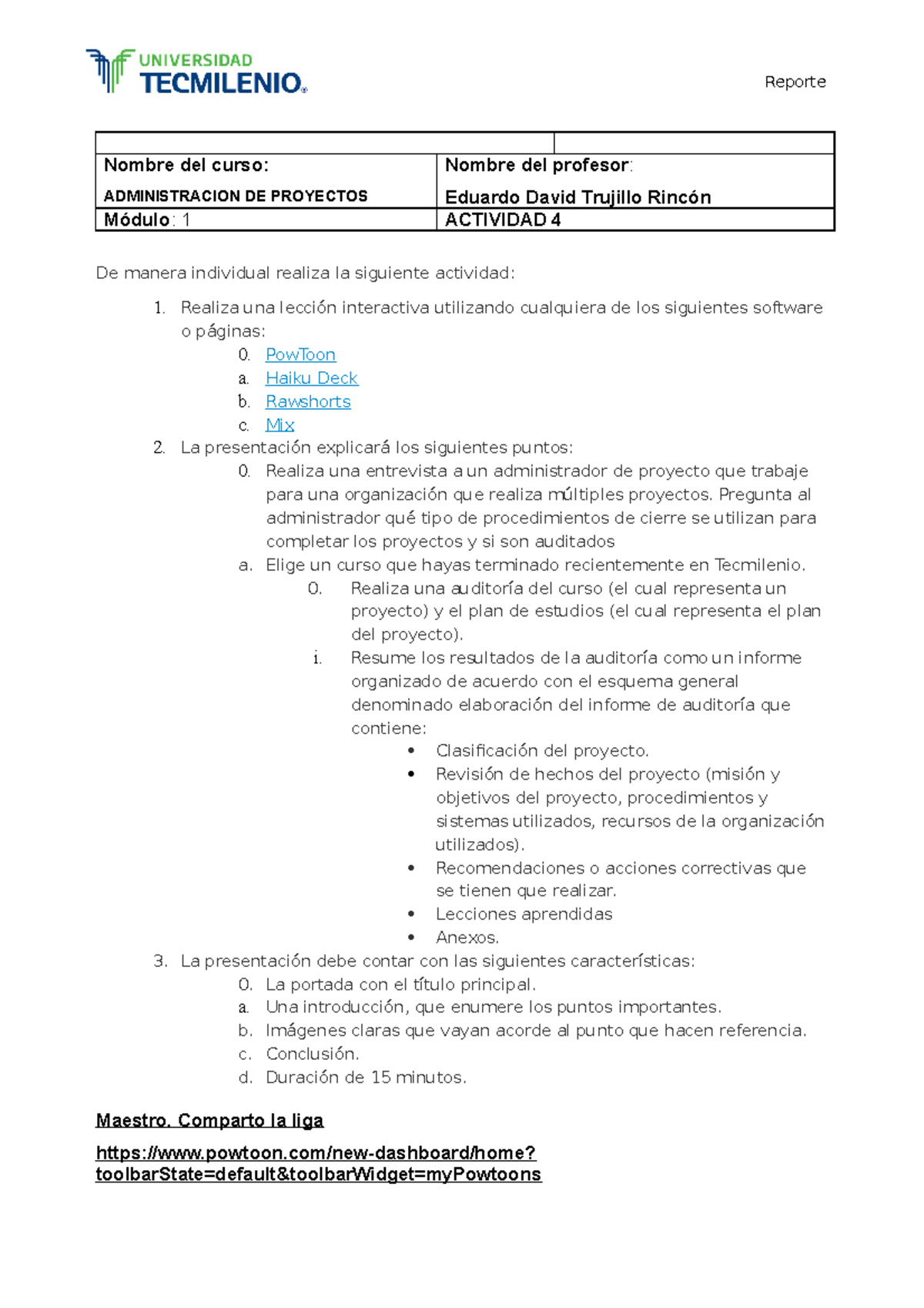 Ejercicio 4 - Reporte Nombre del curso: ADMINISTRACION DE PROYECTOS Nombre del profesor: Eduardo ...