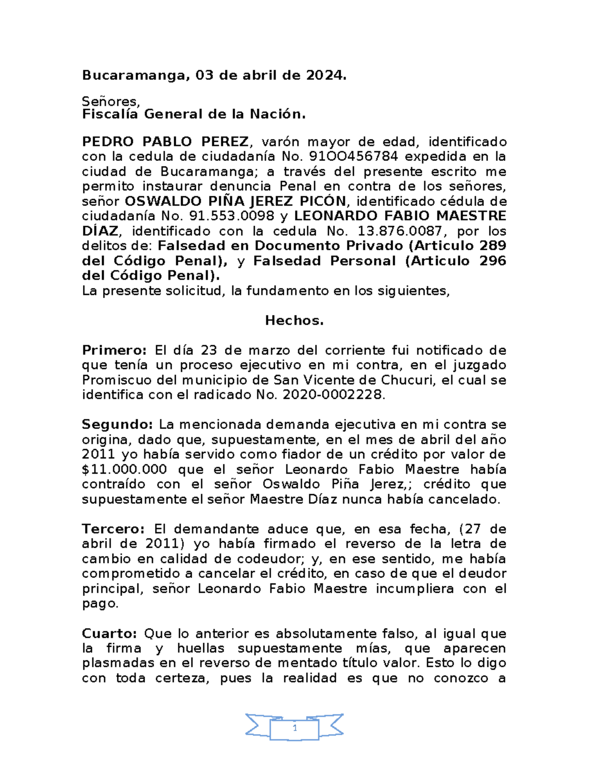 Modelo de Denuncia ante la Fiscalia - 1 Bucaramanga, 03 de abril de 2024. Señores, Fiscalía ...