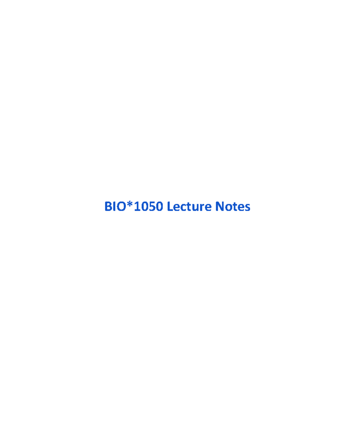 BIO 1050 Notes - BIO*1050 Lecture Notes Module 1: Plant Reproduction ...