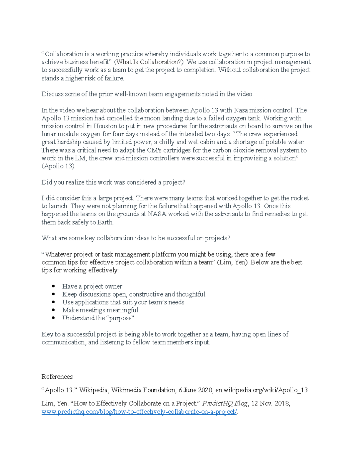 Unit 1 Discussion - “Collaboration is a working practice whereby ...