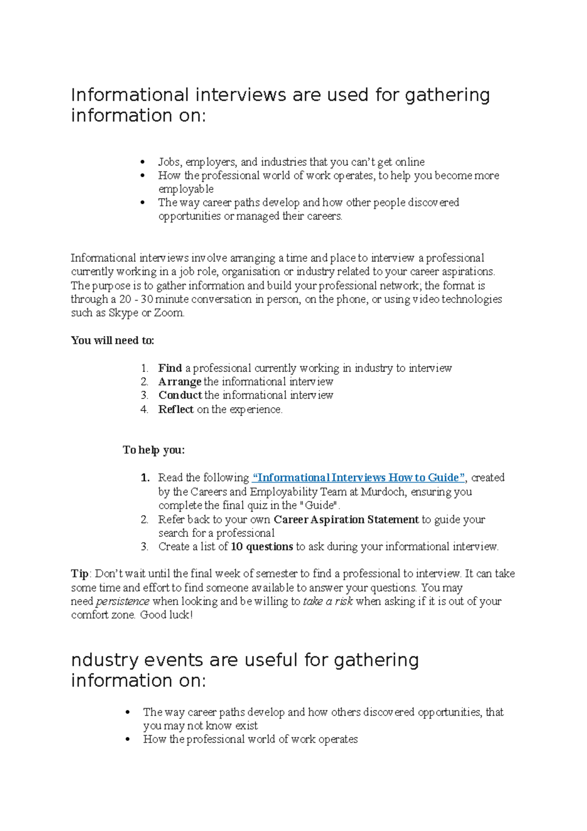 Informational interviews are used for gathering information on ...