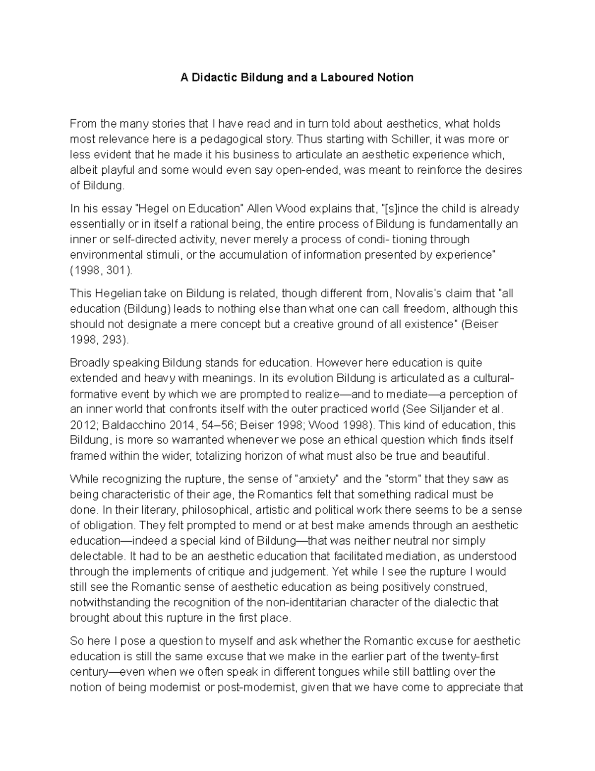 A Didactic Bildung and a Laboured Notion - Thus starting with Schiller ...