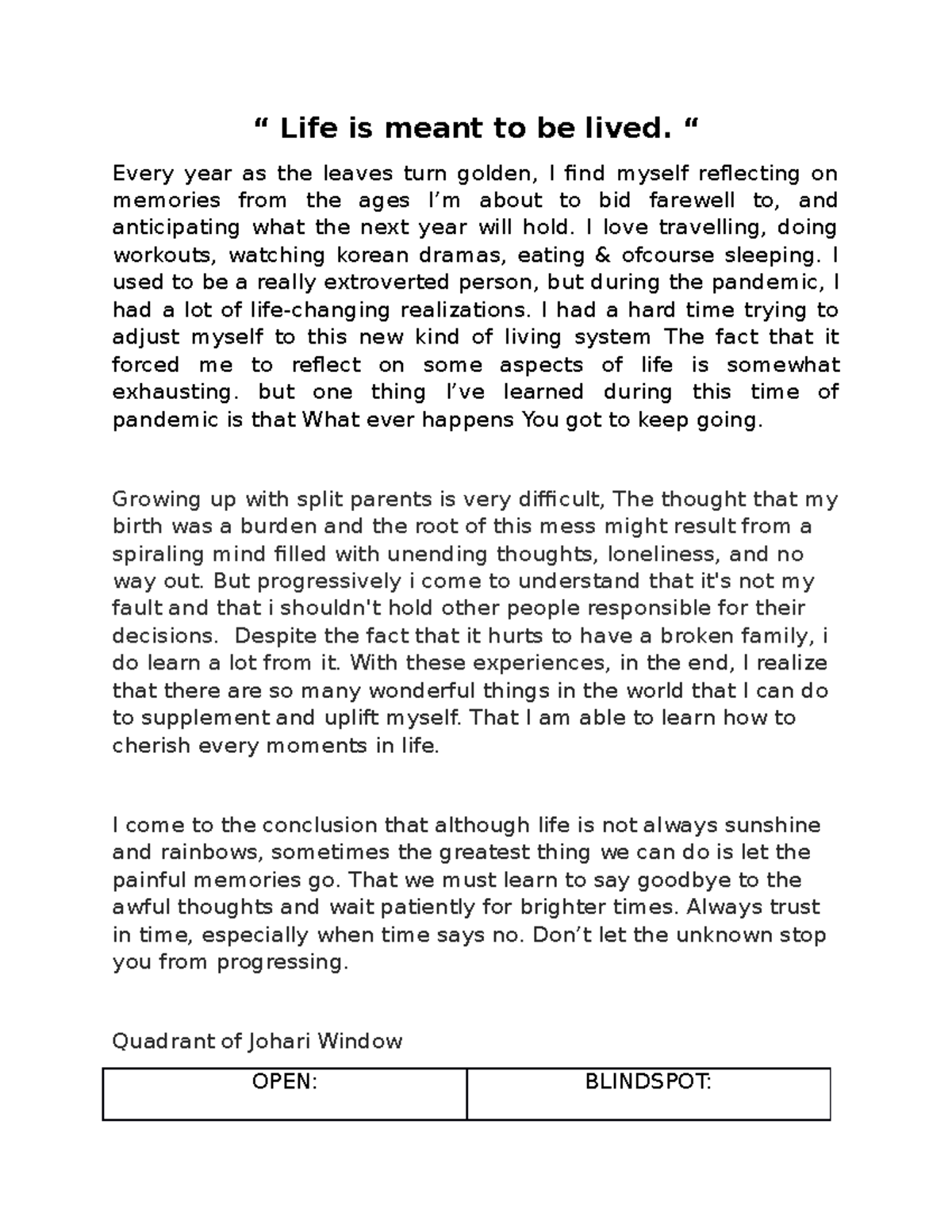 LIFE IS Meant TO BE Lived - “ Life is meant to be lived. “ Every year ...