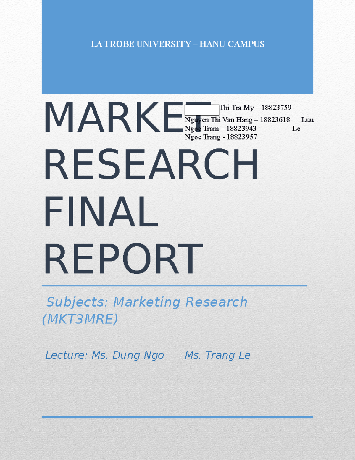 MRE Final- Report-1 - MARKET RESEARCH FINAL REPORT Subjects: Marketing ...