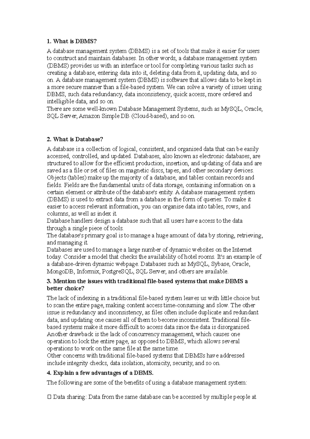 Sql - What is DBMS? A database management system (DBMS) is a set of ...