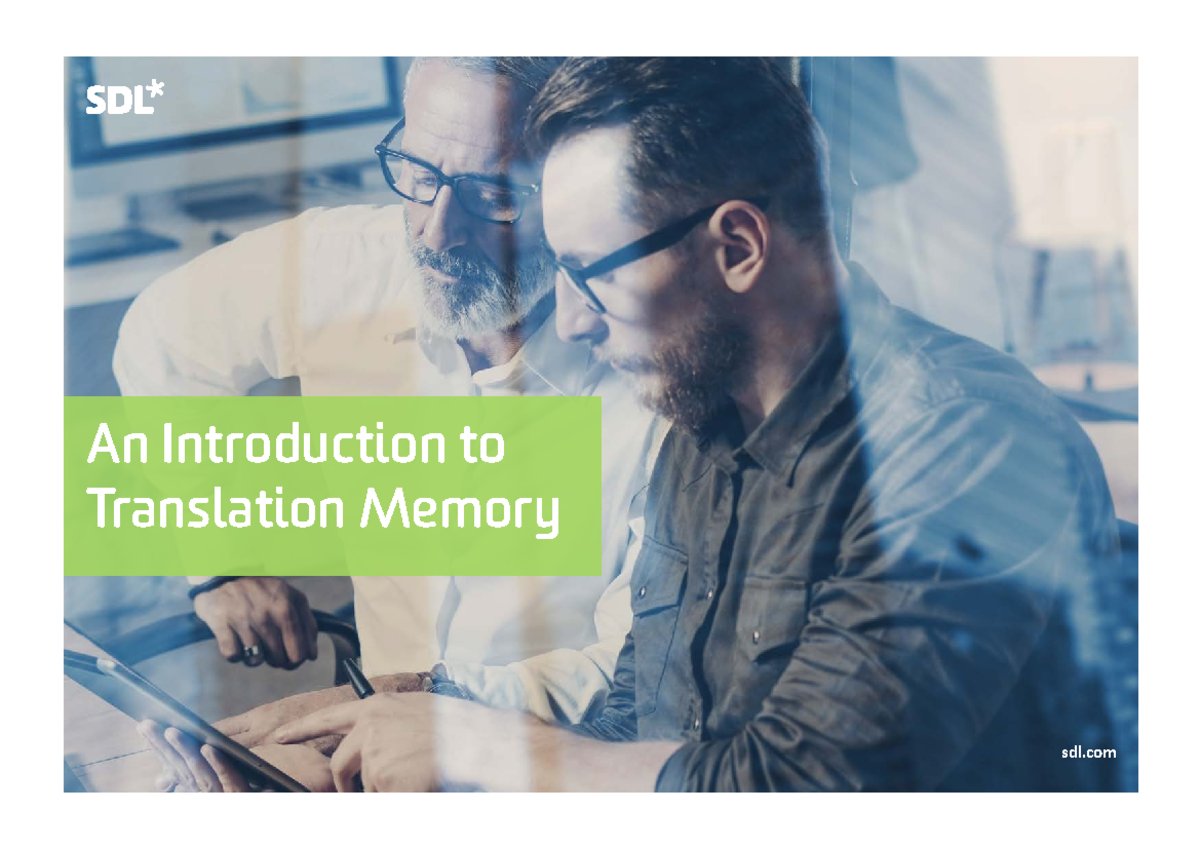 SDL Intro to TM - translation - sdl An Introduction to Translation Memory What is a translation ...