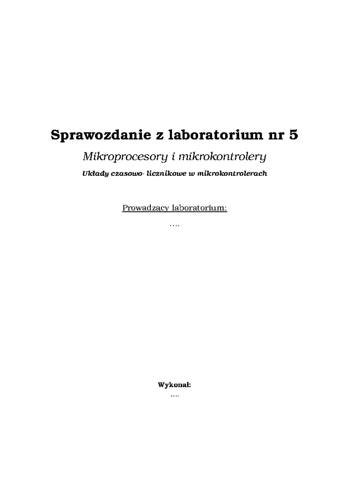 Sprawozdanie nr 5- Mikroprocesory i mikrokontrolery - Sprawozdanie z laboratorium nr 5 - Studocu