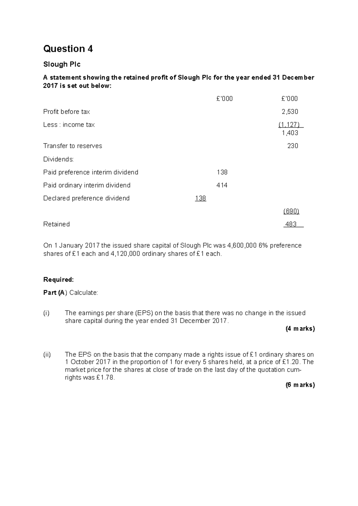 EPS revision Question - Question 4 Slough Plc A statement showing the retained profit of Slough ...
