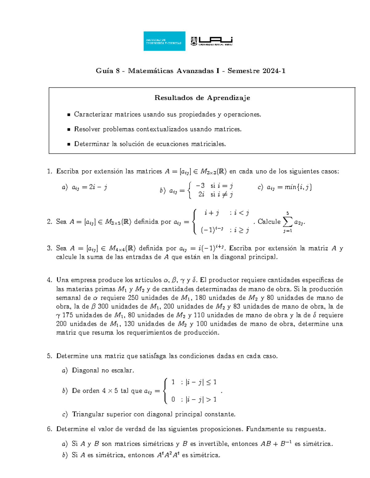 Guía 8 - matrices - Gu ́ıa 8 - Matem ́aticas Avanzadas I - Semestre 2024- Resultados de ...