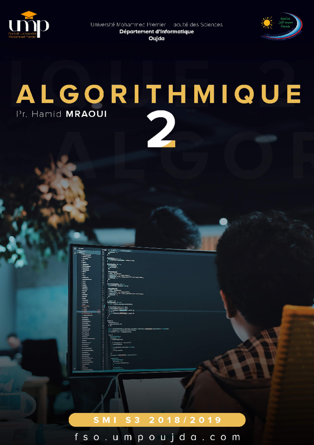 Cours Algorithmique 2 smia (Pr. Hamid Mraoui) - Algorithmique 2 DESCRIPTIF DU MODULE ...