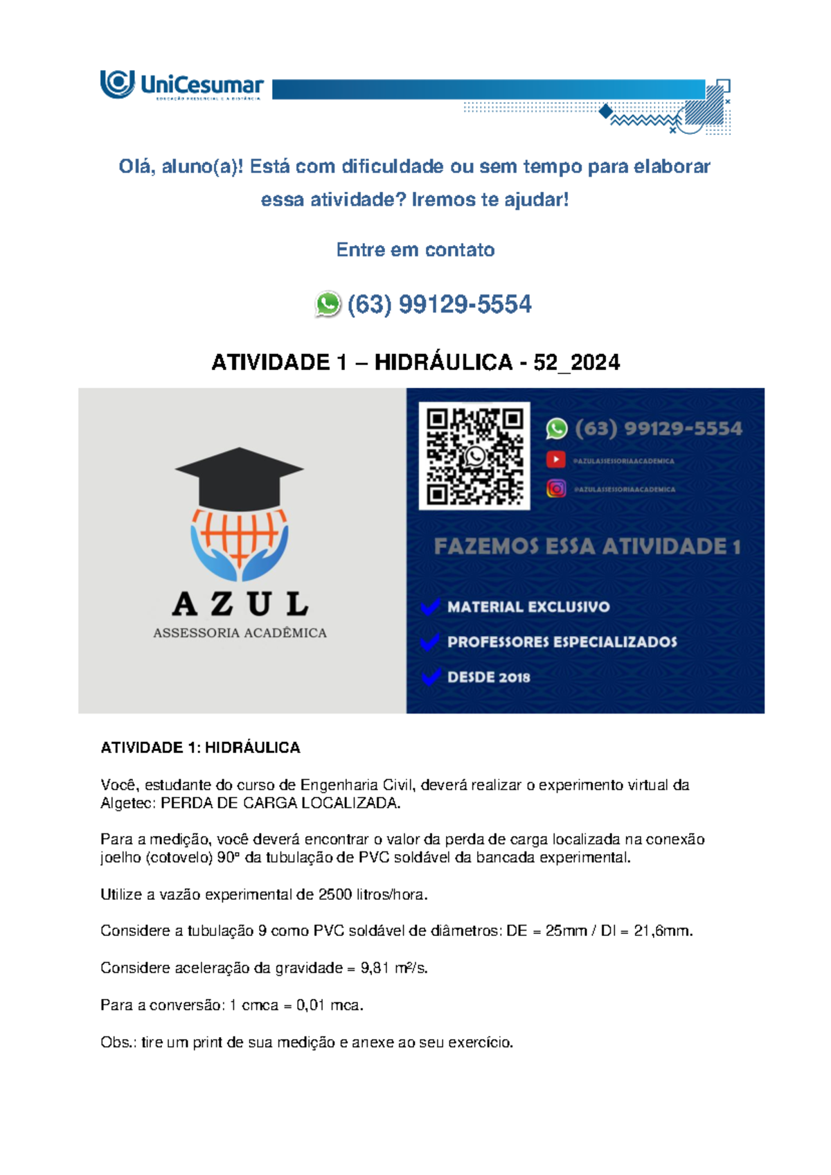ATIVIDADE 1 - HIDRÁULICA - 52_2024 - Olá, aluno(a)! Está com ... ATIVIDADE 1 - HIDRÁULICA - 52_2024 - Olá, aluno(a)! Está com ...