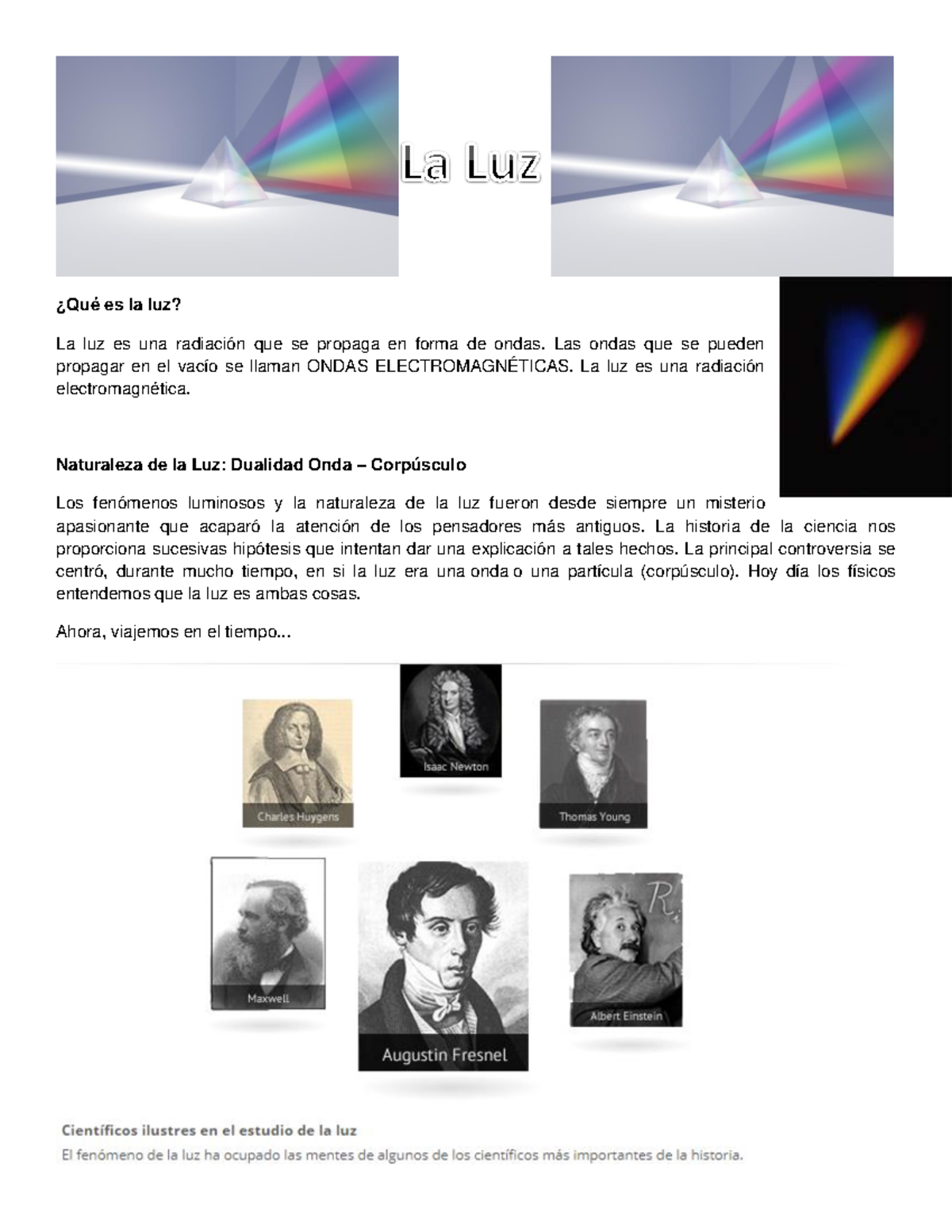 Lectura-La-Luz - practice - ¿Qué es la luz? La luz es una radiación que ...