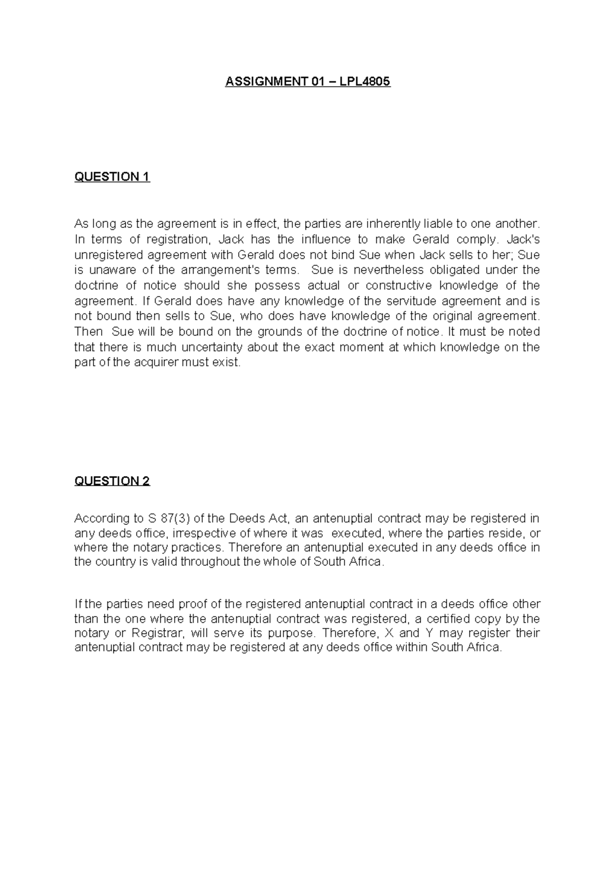LPL4805 MANDATORY ASSIGNMENT - ASSIGNMENT 01 – LPL QUESTION 1 As long as the agreement is in ...