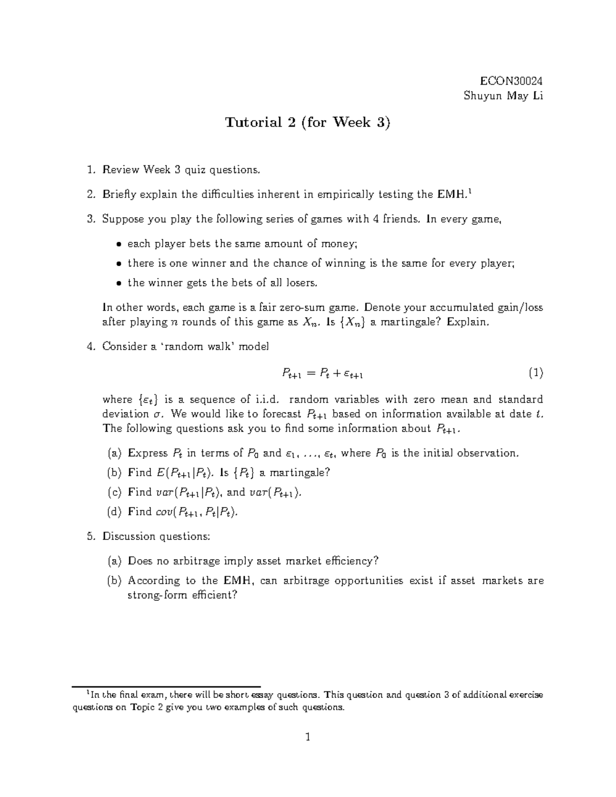 Tutorial 2 - ECON Shuyun May Li Tutorial 2 (for Week 3) Review Week 3 quiz questions. Briefly ...