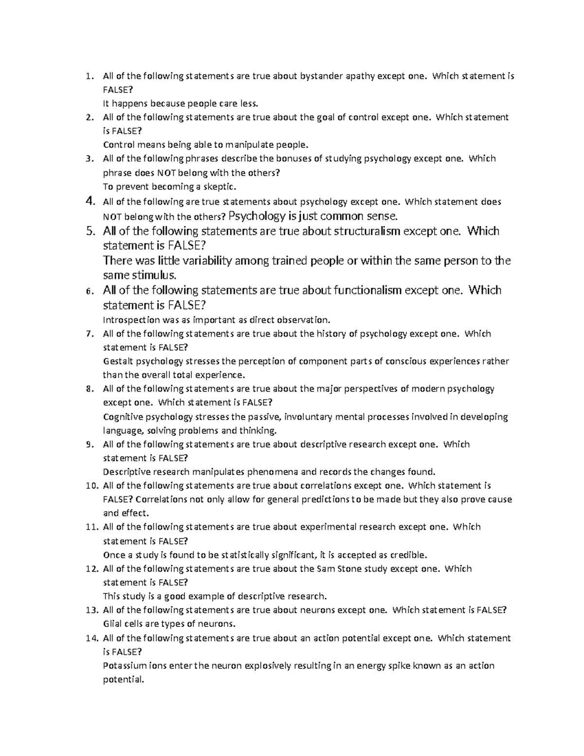 Psych test 1 answers - All of the following statements are true about ...