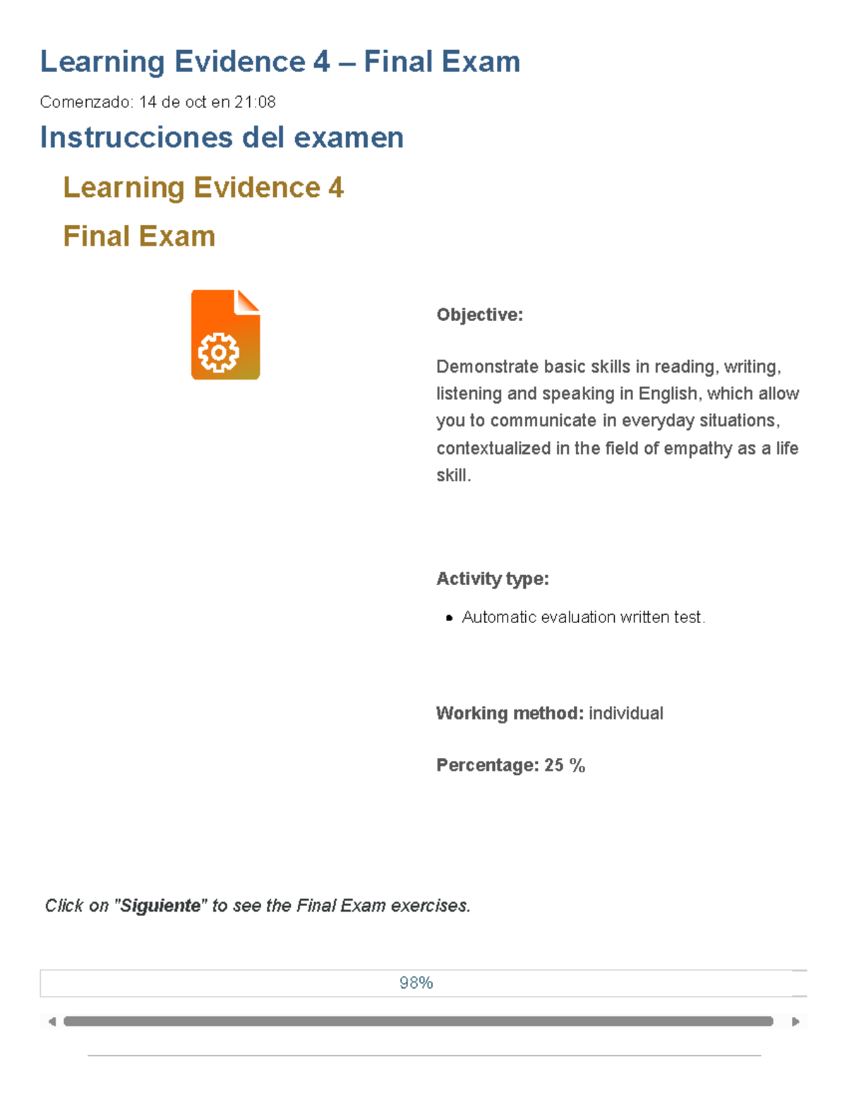 Examen Learning Evidence 4 – Final Exam - Learning Evidence 4 – Final Exam Comenzado: 14 de oct ...