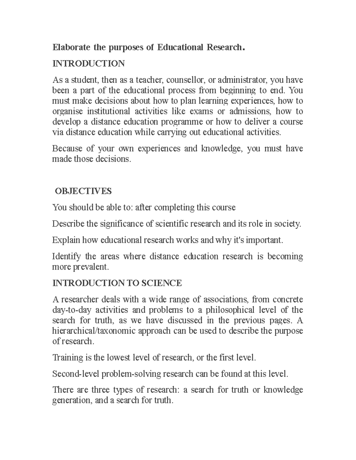 . elaborate the purposes of educational research. - INTRODUCTION As a ...