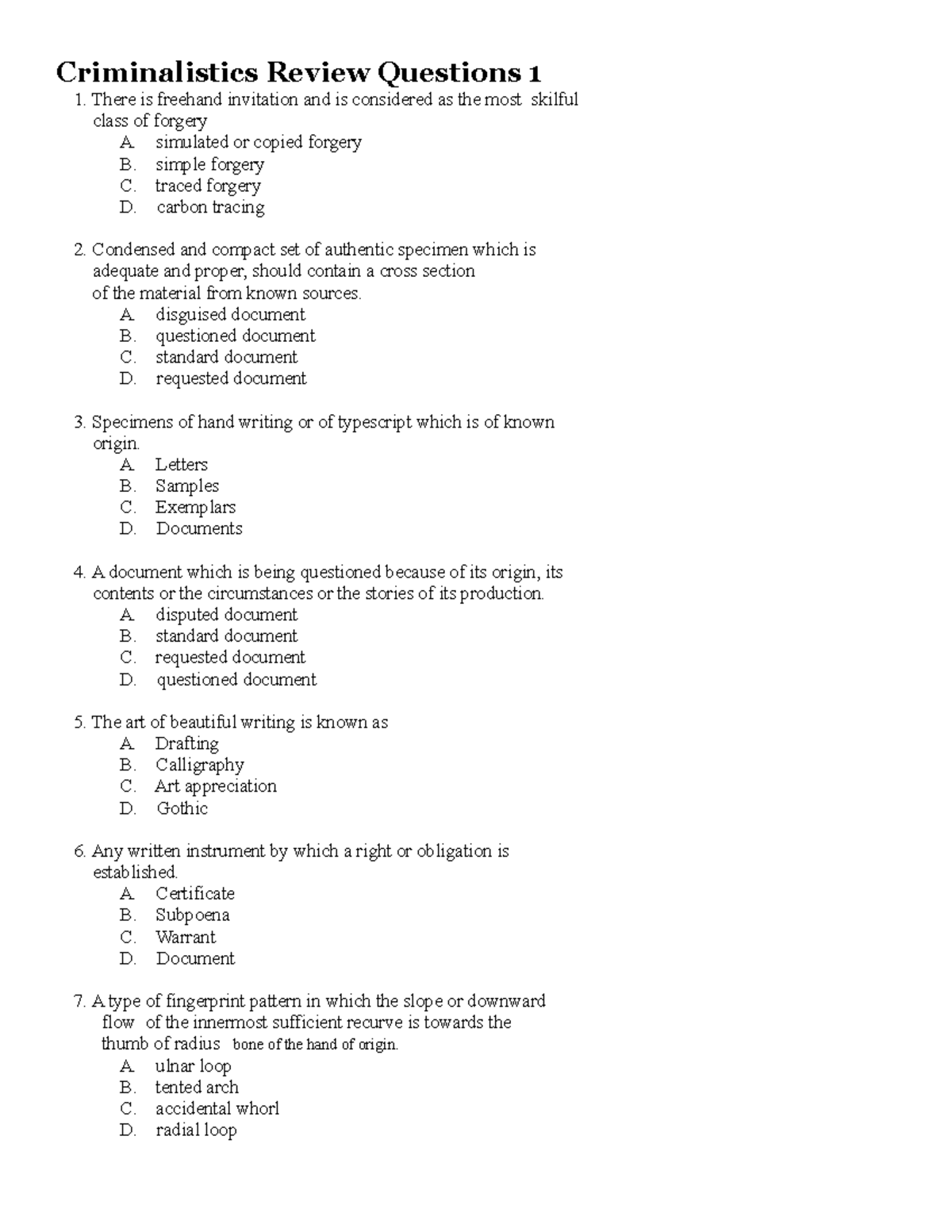 Criminalistics Review Questions 1 - simulated or copied forgery B ...