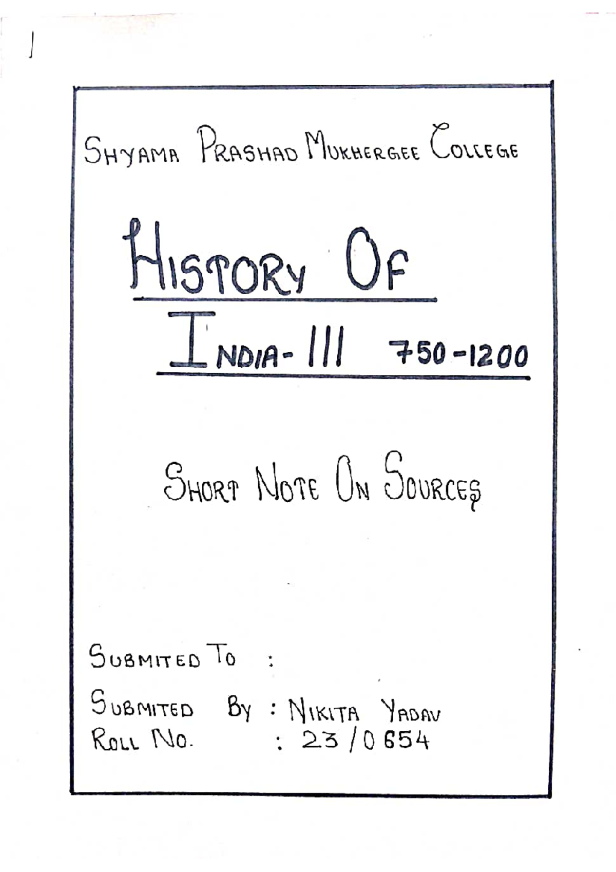 Nikita Yadav 654 (short note on sources) - I SHYAMA PRASHAD MUKHERGEE ...