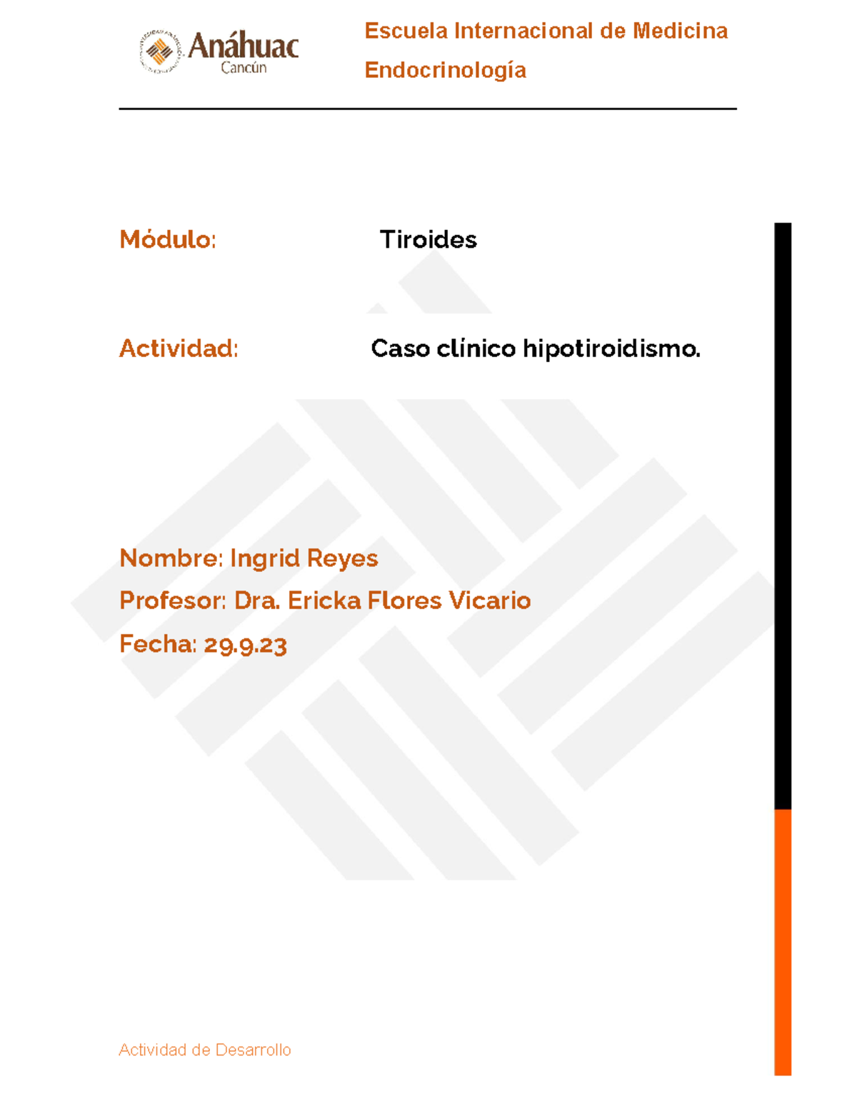 CASO Clinico Hipotiroidismo - Módulo: Tiroides Actividad: Caso clínico hipotiroidismo. Nombre ...