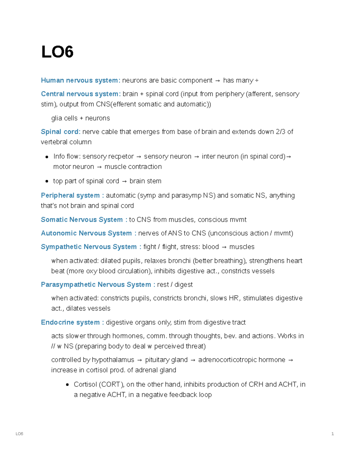LO6 nervous system - Oliver Hardt - LO Human nervous system: neurons are basic component → has ...