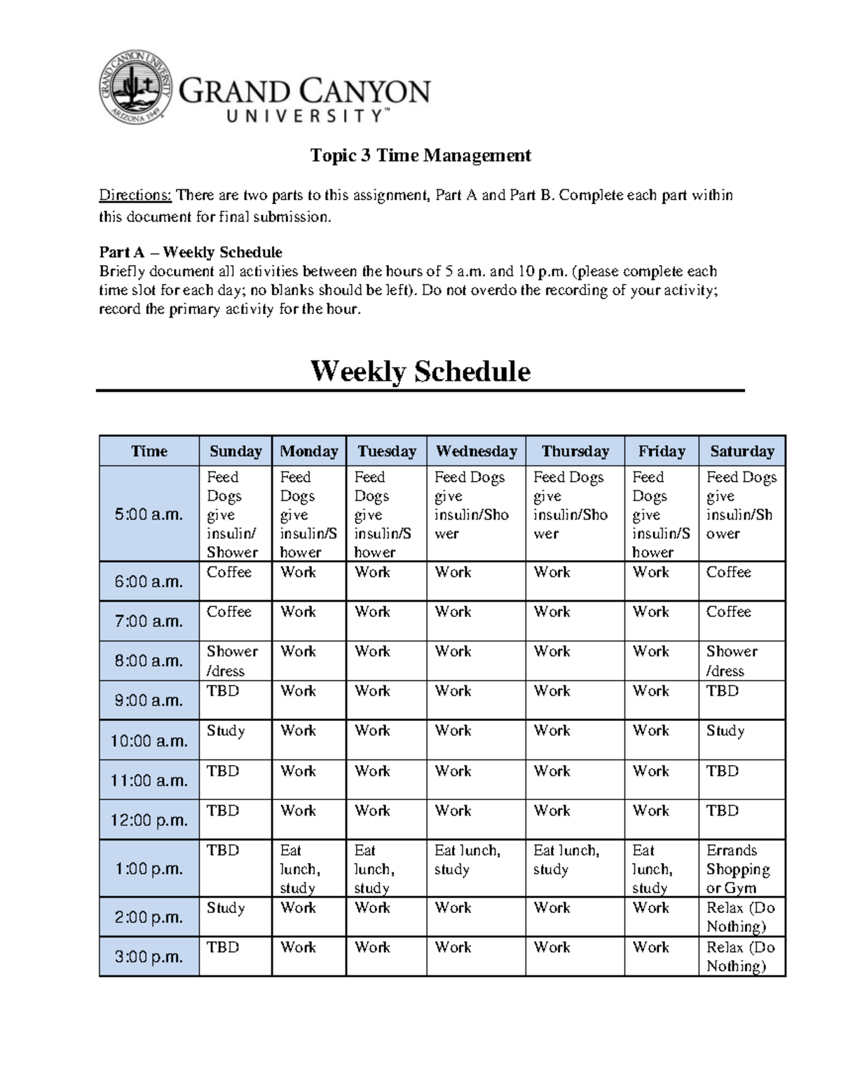 UNV103 T3 Time Management - Topic 3 Time Management Directions: There ...