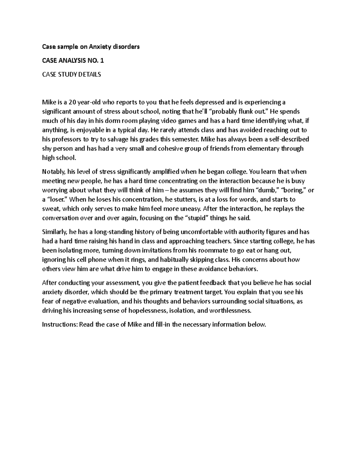 Case sample on Anxiety disorders - 1 CASE STUDY DETAILS Mike is a 20 ...
